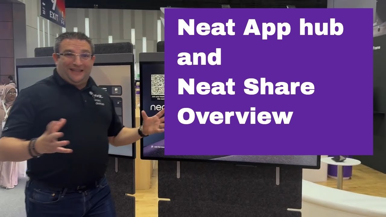 Neat App hub & Neat Share Overview - October 2024 | Graham Walsh
