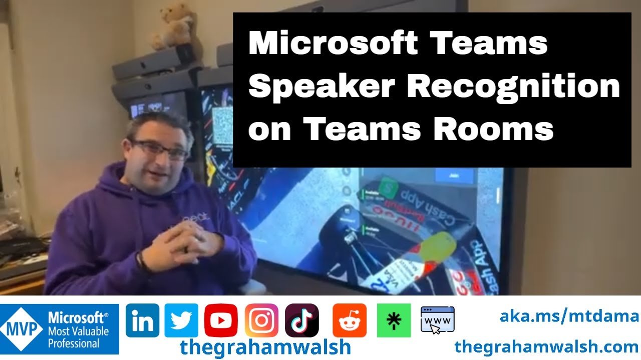 Microsoft Teams Rooms Speaker Recognition Overview | Graham Walsh